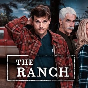 The Ranch - Rotten Tomatoes