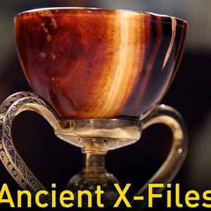 Ancient X-Files - Rotten Tomatoes