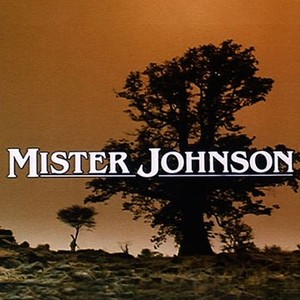 Mister Johnson (1991) - Rotten Tomatoes