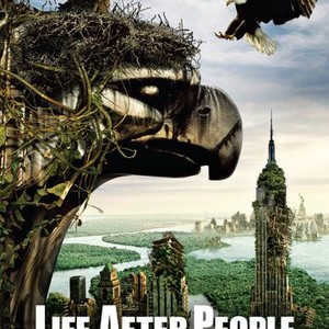 Life After People: Season 2, Episode 10 - Rotten Tomatoes