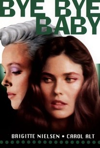 Bye Bye Baby | Rotten Tomatoes
