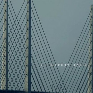 Behind Bron/Broen - Rotten Tomatoes