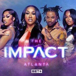 The Impact: Atlanta: Season 2, Episode 5 - Rotten Tomatoes