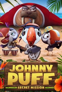 Johnny Puff: Secret Mission | Rotten Tomatoes