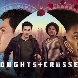 Noughts + Crosses: Season 2, Episode 1 - Rotten Tomatoes