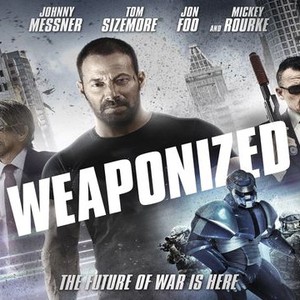 Weaponized - Rotten Tomatoes