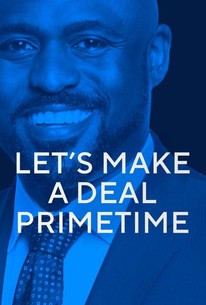Let's Make a Deal Primetime | Rotten Tomatoes