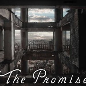 The Promise (2017) - Rotten Tomatoes