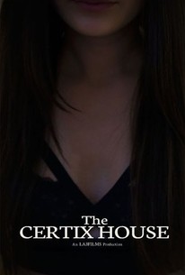 The Certix House | Rotten Tomatoes