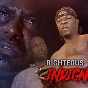 Righteous Indignation - Rotten Tomatoes