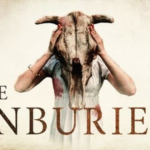 The Unburied - Rotten Tomatoes