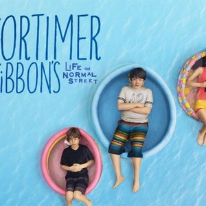 Gortimer Gibbon's Life on Normal Street - Rotten Tomatoes
