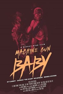 Machine Gun Baby | Rotten Tomatoes