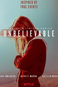 Unbelievable - Rotten Tomatoes