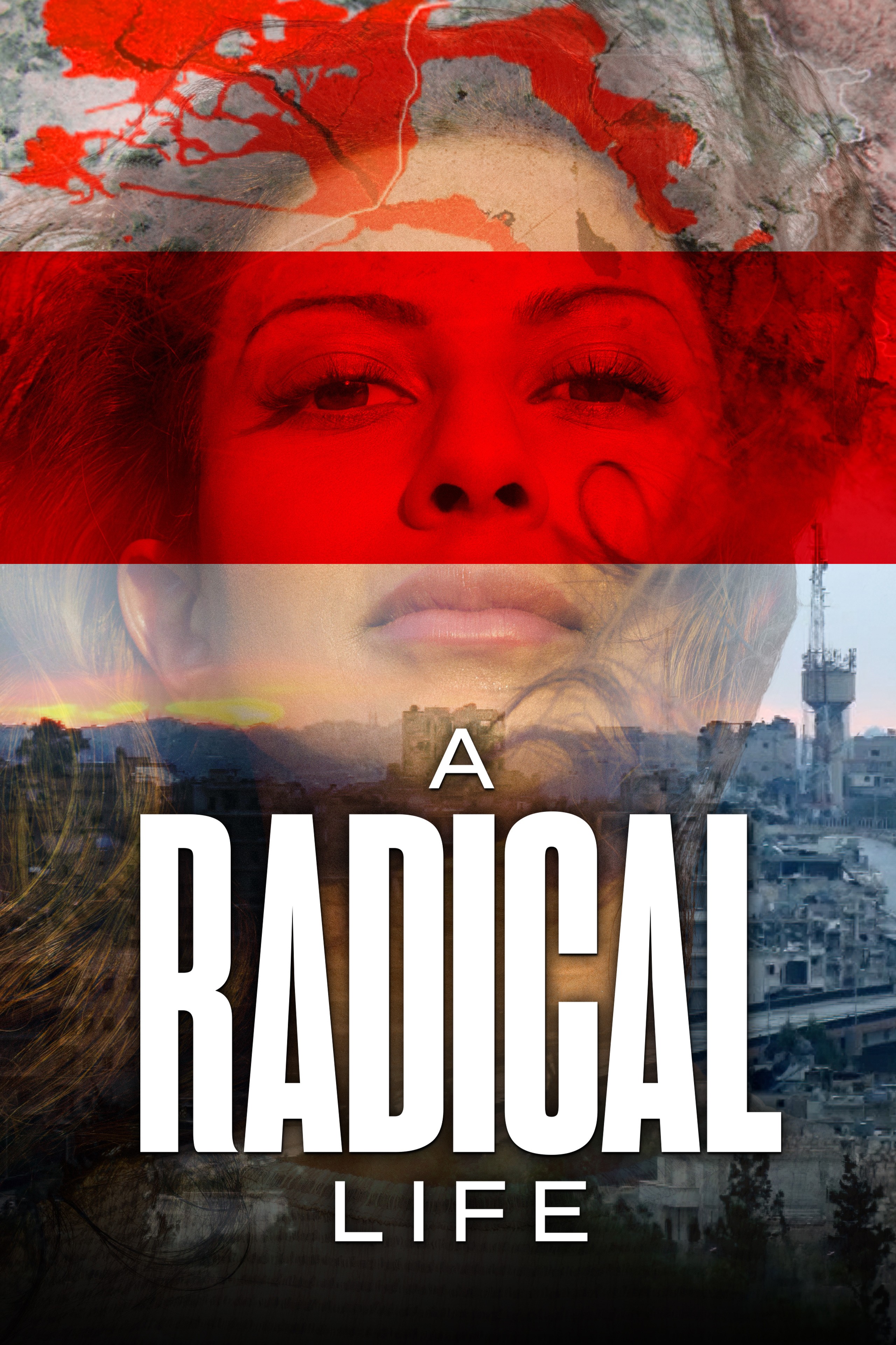 A Radical Life Pictures | Rotten Tomatoes