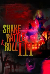 Shake Rattle and Roll 3 | Rotten Tomatoes