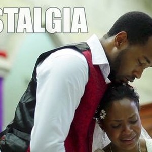 Nostalgia - Rotten Tomatoes
