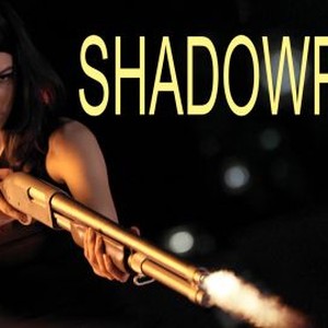 Shadowplay - Rotten Tomatoes