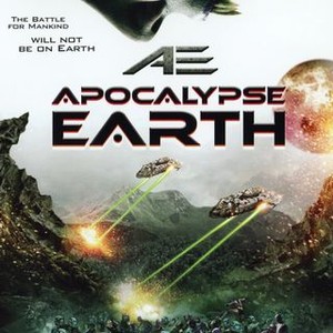 AE: Apocalypse Earth - Rotten Tomatoes