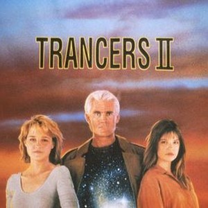 Trancers II - Rotten Tomatoes