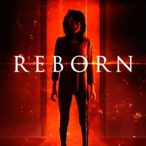 Reborn - Rotten Tomatoes