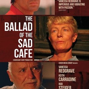 The Ballad of the Sad Cafe - Rotten Tomatoes