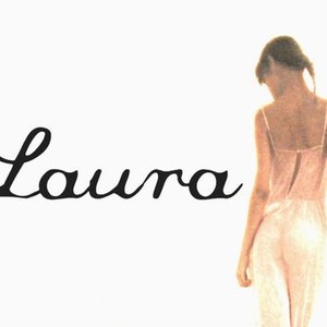 Laura - Rotten Tomatoes