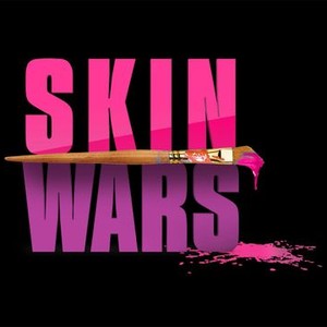 Skin Wars: Season 1, Episode 1 - Rotten Tomatoes