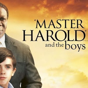 Master Harold... and the Boys - Rotten Tomatoes