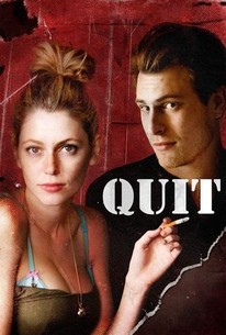 Quit | Rotten Tomatoes