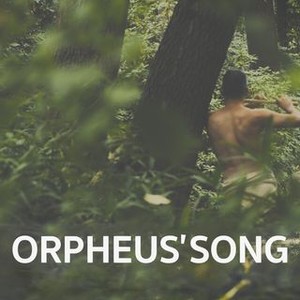 Orpheus' Song - Rotten Tomatoes