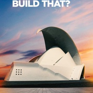 How Did They Build That? - Rotten Tomatoes