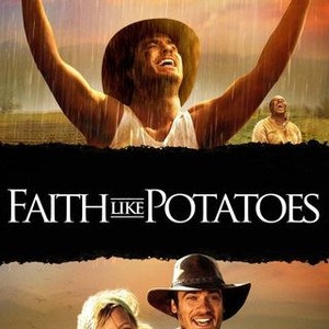 Faith Like Potatoes - Rotten Tomatoes