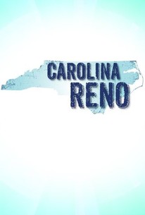 Carolina Reno | Rotten Tomatoes
