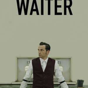The Waiter - Rotten Tomatoes