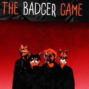 The Badger Game - Rotten Tomatoes