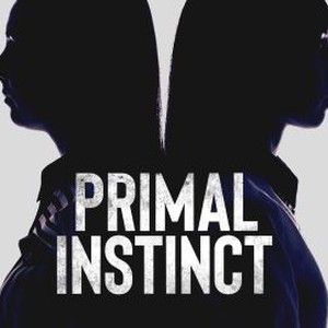 Primal Instinct - Rotten Tomatoes