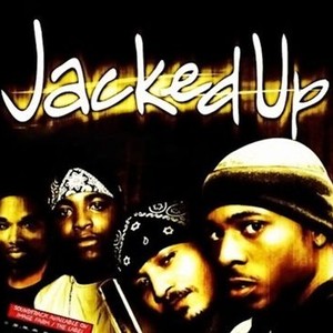 Jacked Up (2001) - Rotten Tomatoes