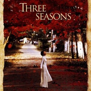 Three Seasons - Rotten Tomatoes