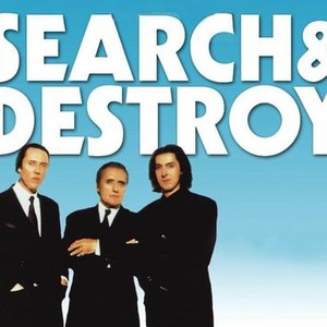 Search and Destroy - Rotten Tomatoes