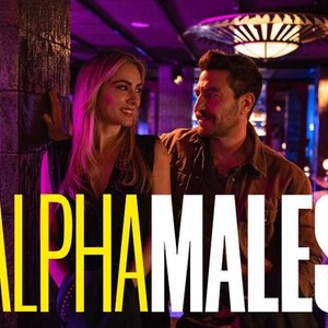 Alpha Males - Rotten Tomatoes