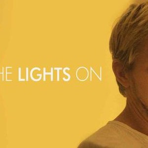 Keep the Lights On - Rotten Tomatoes