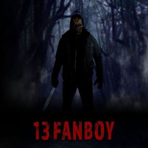 13 Fanboy - Rotten Tomatoes