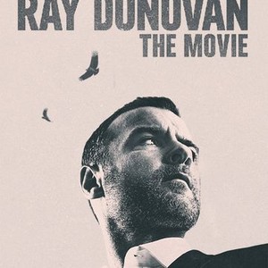 Ray Donovan: The Movie - Rotten Tomatoes
