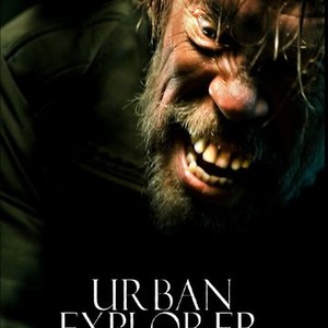 Urban Explorer - Rotten Tomatoes
