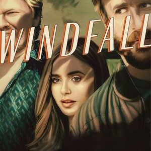 Windfall - Rotten Tomatoes