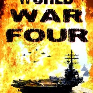 World War Four - Rotten Tomatoes