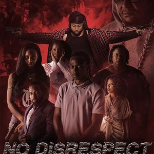 No Disrespect - Rotten Tomatoes