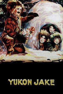 Yukon Jake | Rotten Tomatoes
