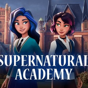 Supernatural Academy - Rotten Tomatoes